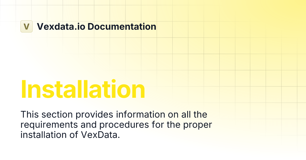 Installation | Vexdata.io Documentation